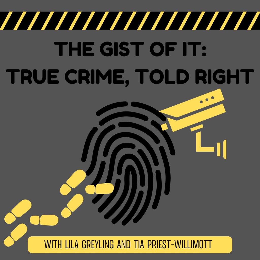 The Gist Of It: True Crime, Told Right - The Owl